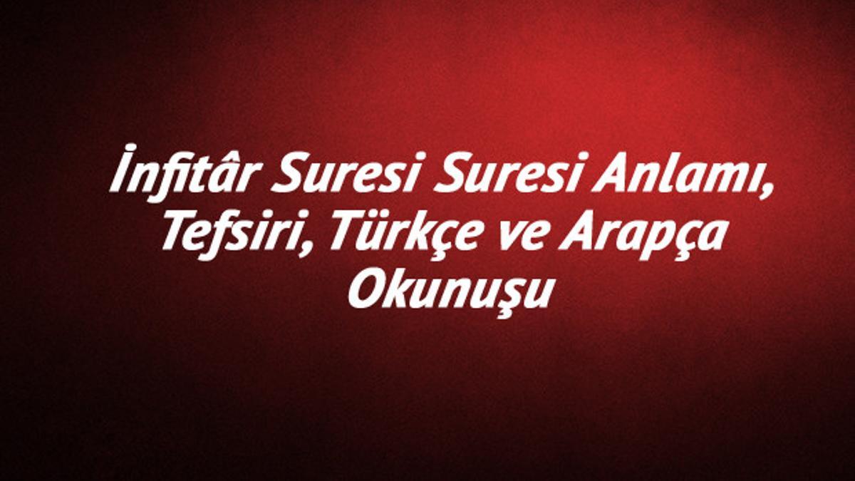 İnfitar Suresi Oku - İnfitâr Suresi Suresi Anlamı, Tefsiri, Türkçe ve ...