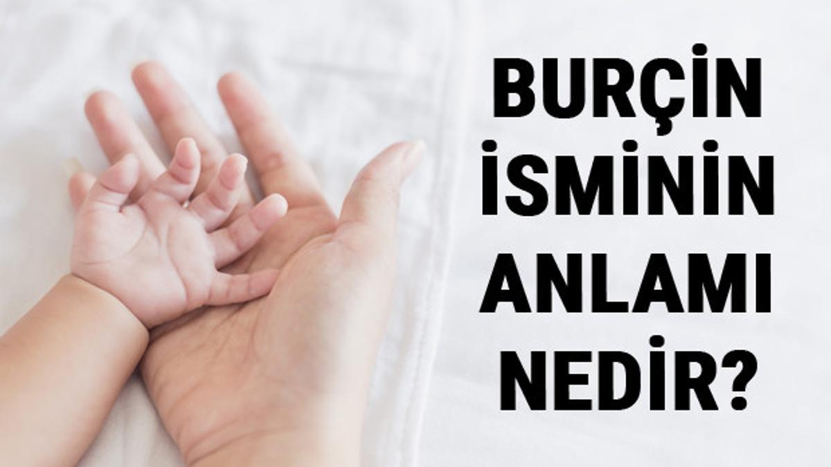 Burçin İsminin Anlamı Nedir? Burçin Ne Demek? Burçin Adının Özellikleri ...