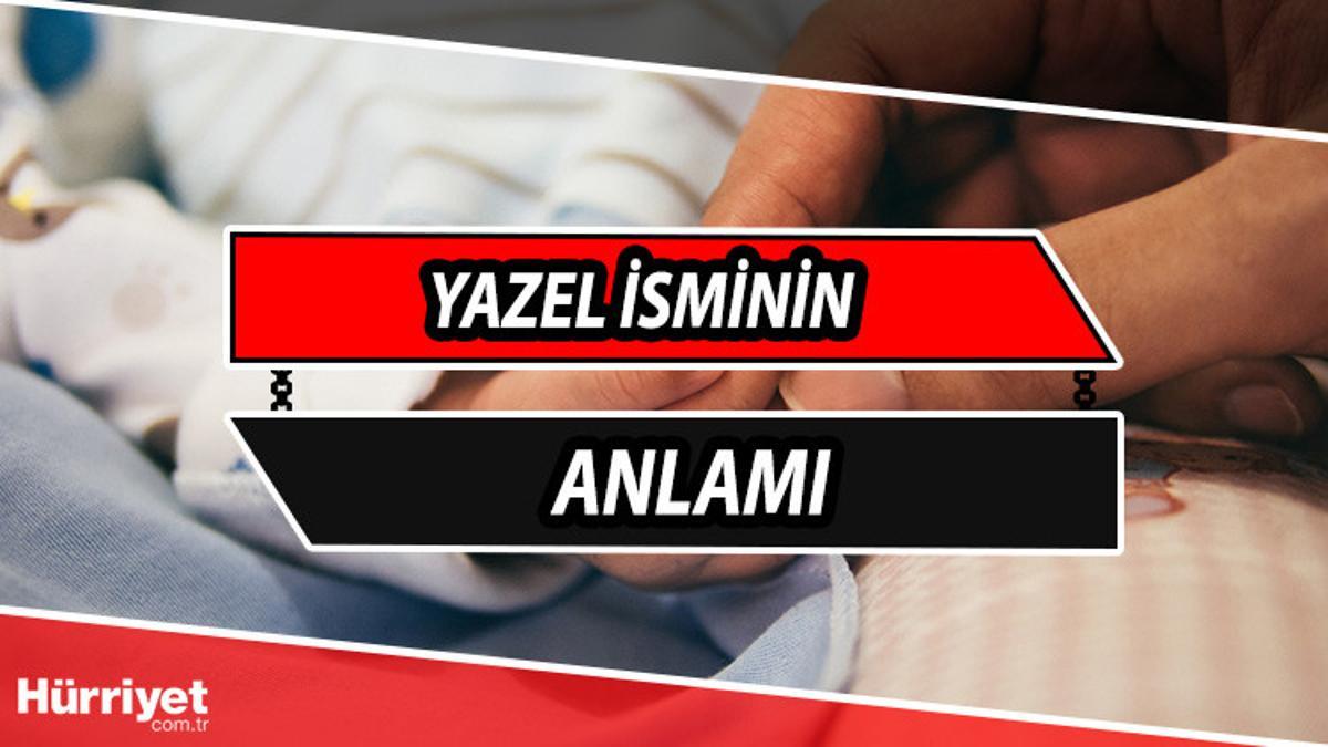 Yazel isminin anlamı nedir ve Yazel ne demek? Yazel adının özellikleri, analizi ve kökeni