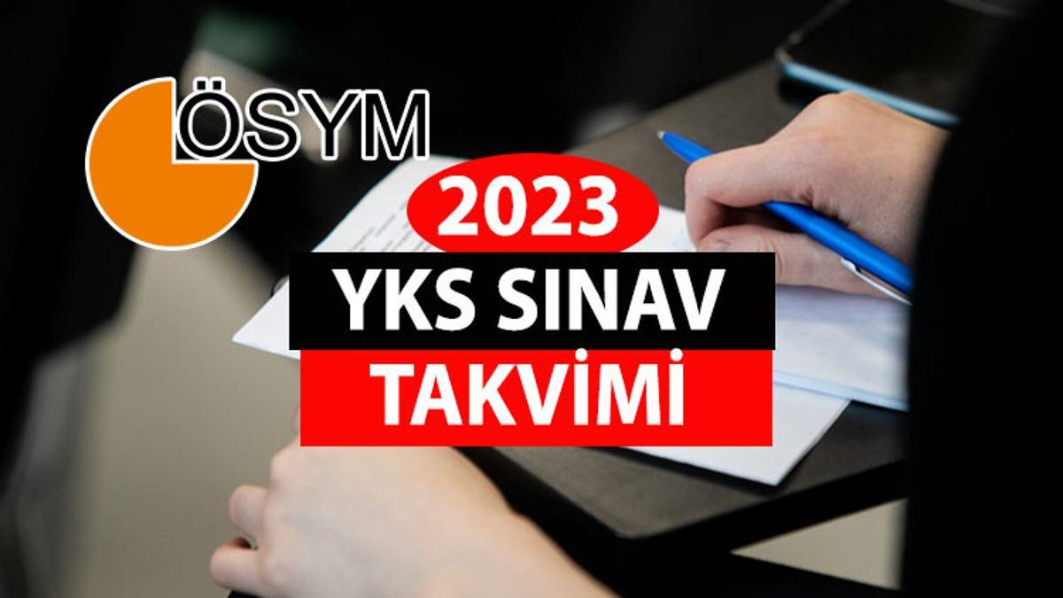 YKS SINAV TARİHLERİ 2023 (AYT-TYT-YDT) | YKS (üniversite) sınavları ne zaman yapılacak?