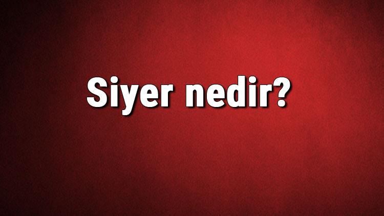 Siyer nedir? Siyer konusu ve amacı hakkında bilgi - Ramazan Haberleri